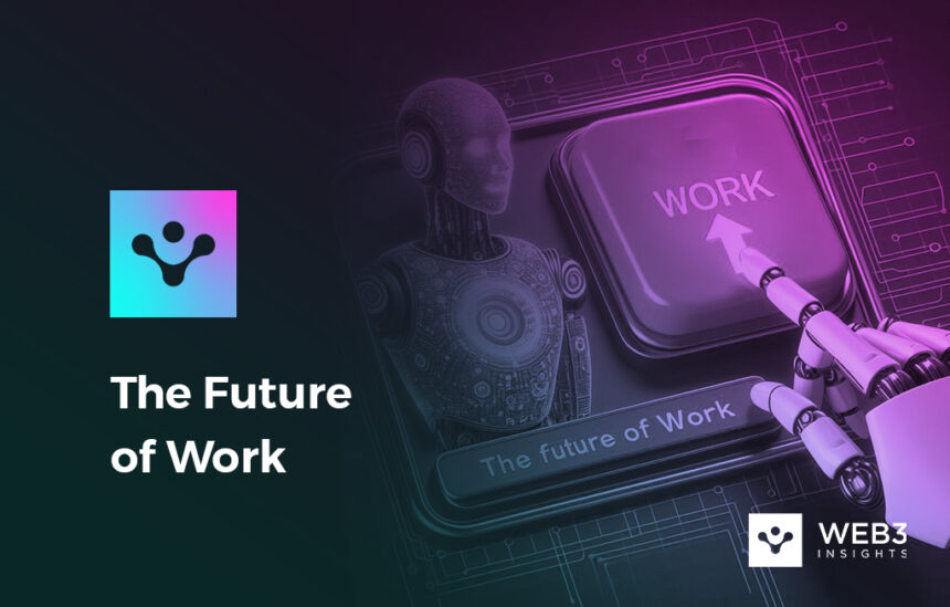 Top 7 Web3 Jobs: The Future of Work - Web3Insights