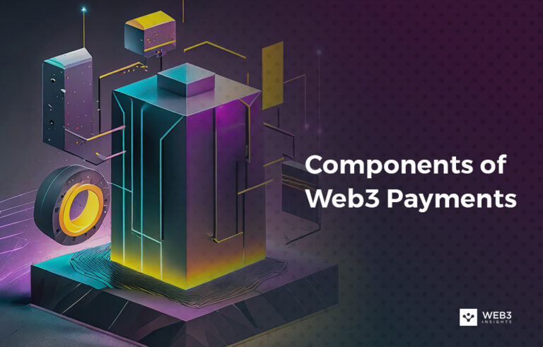 Web3 Payments: Unlocking the Future of Transactions - Web3Insights